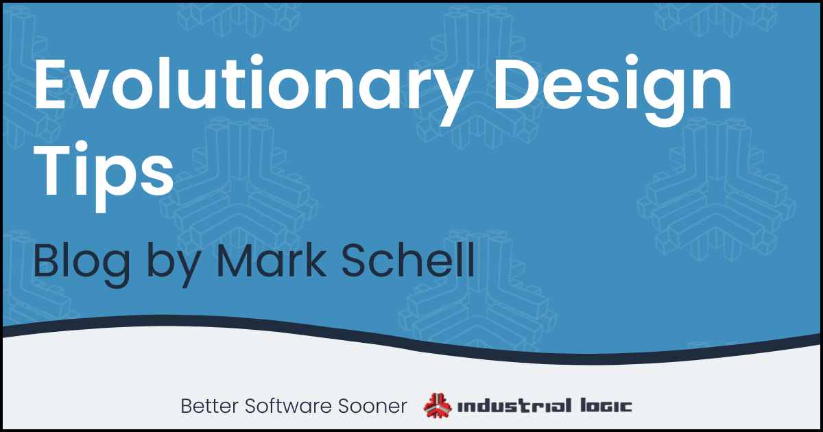 Evolutionary Design Tips