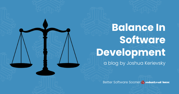 Balance in Software Development