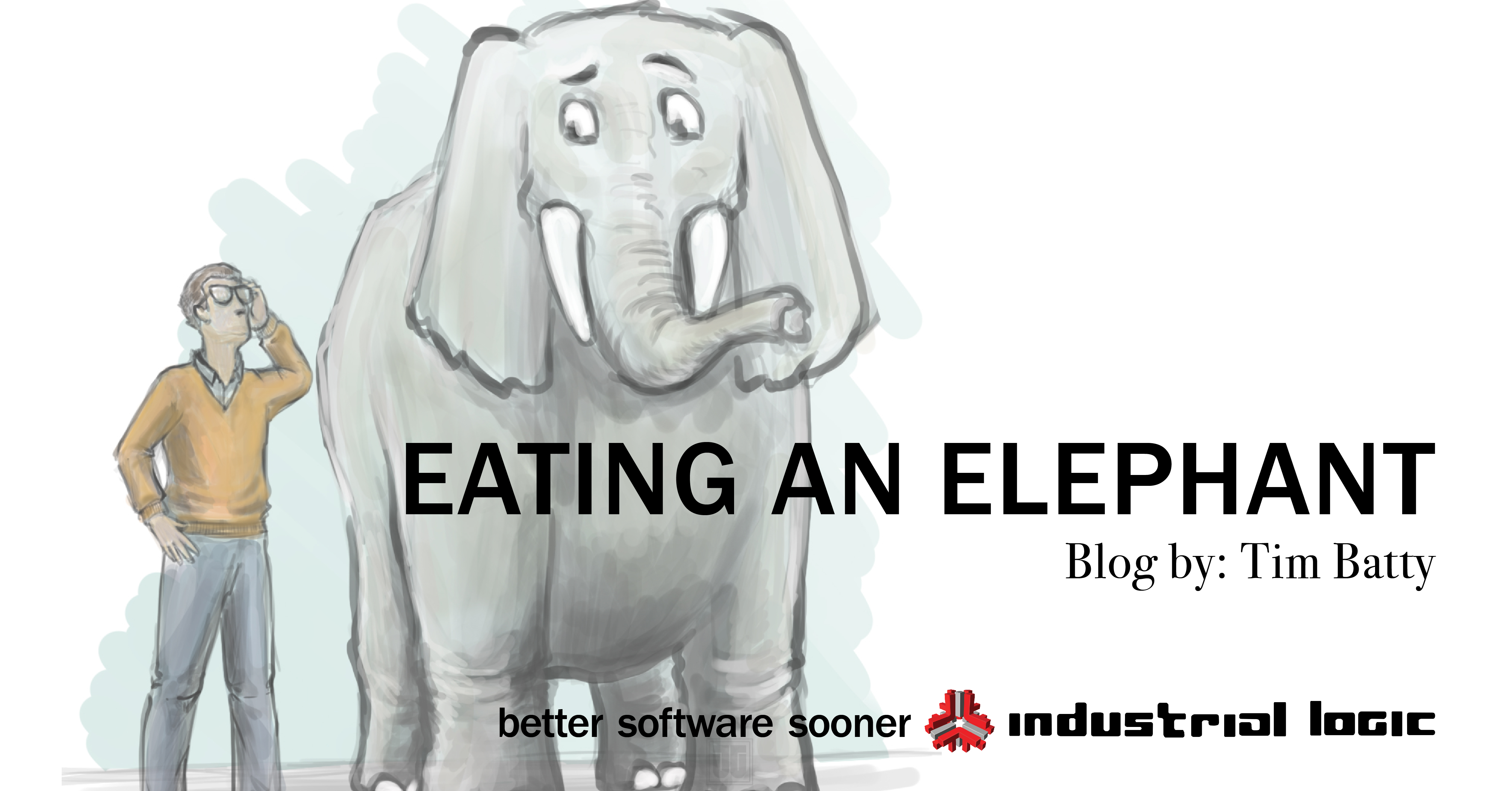 Eating an Elephant