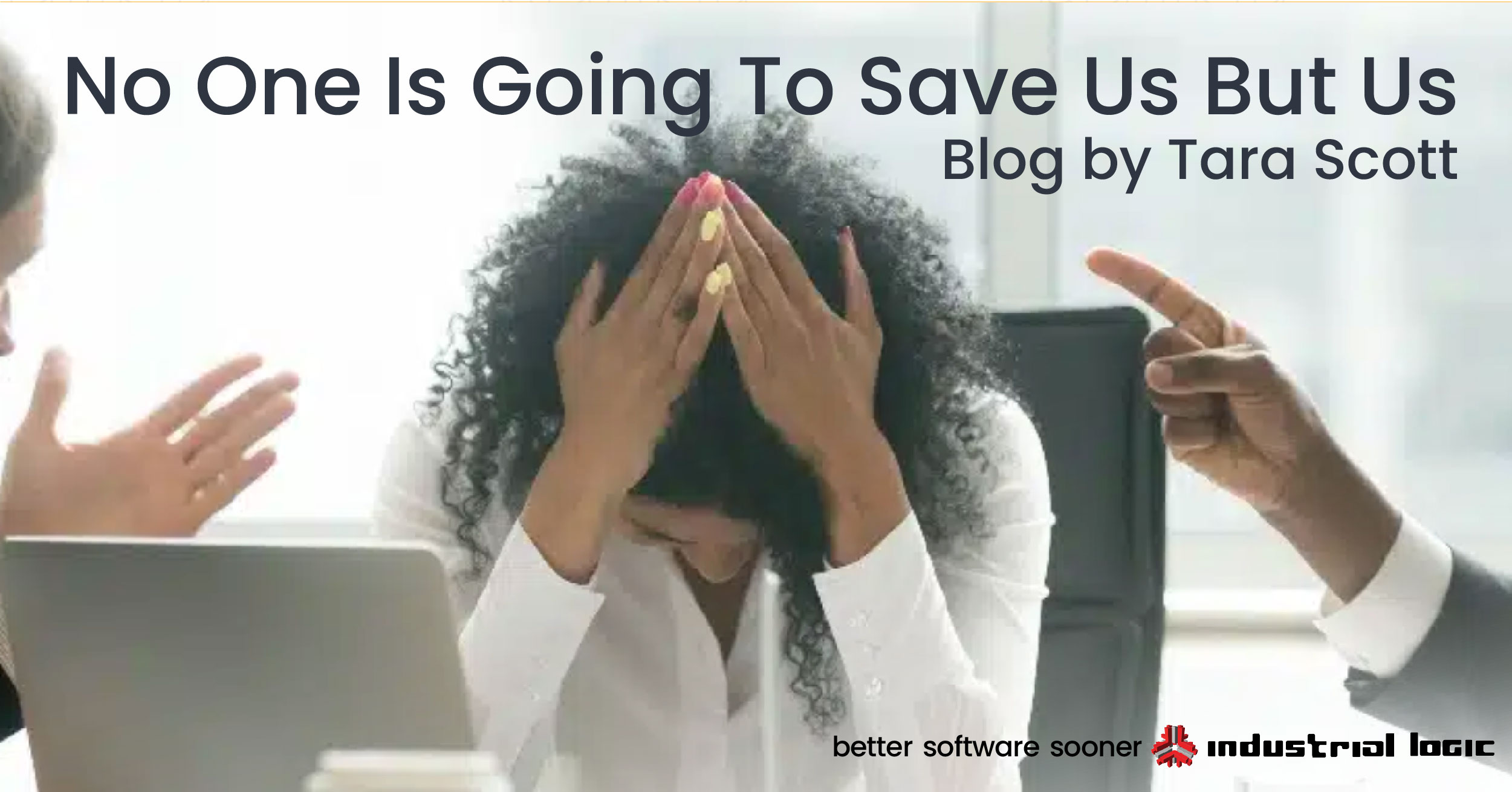 No One Is Coming to Save Us Except Us