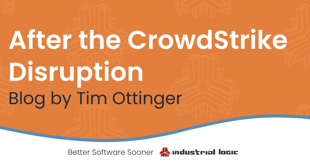 After the CrowdStrike Disruption