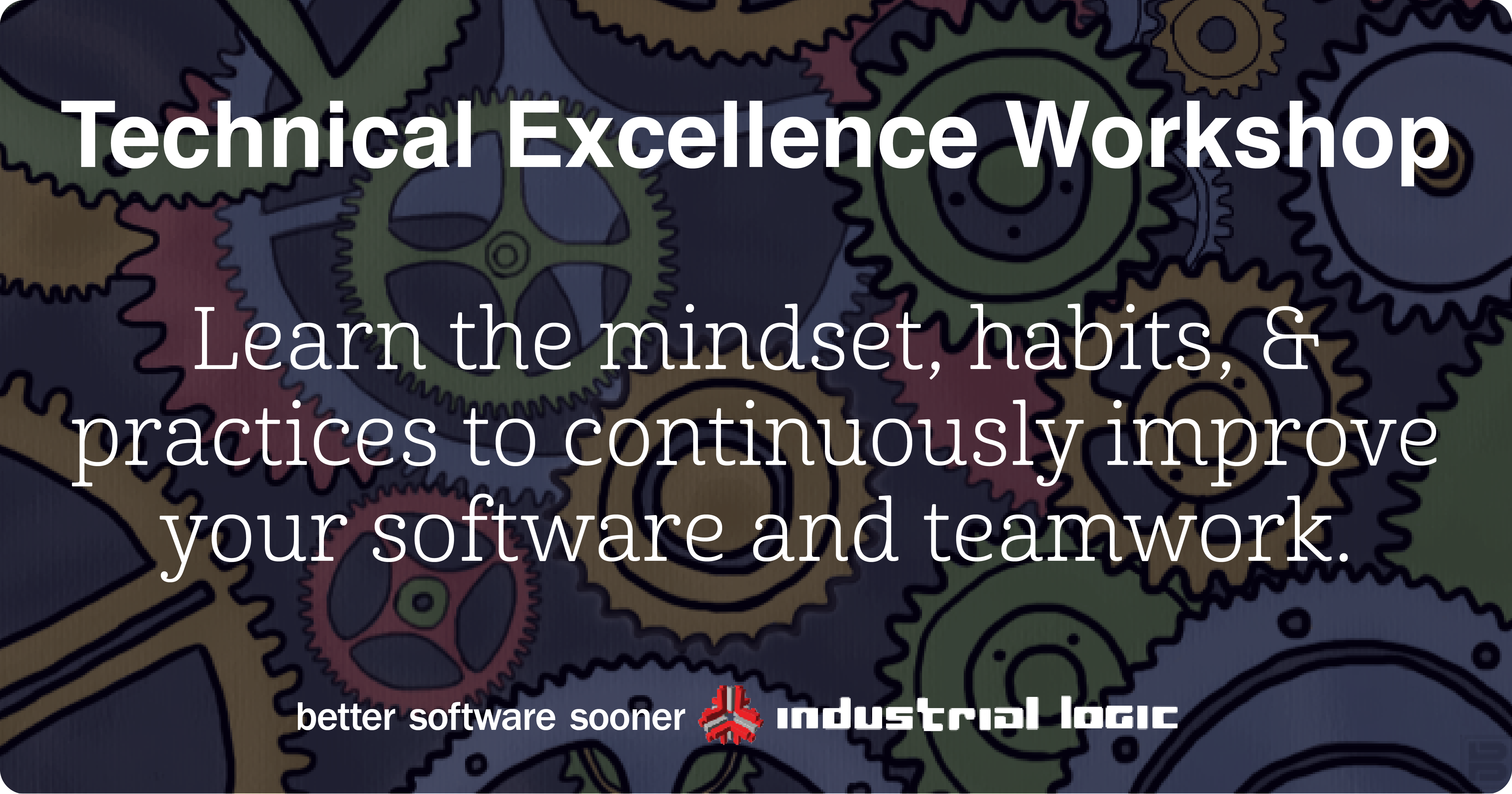 Technical Excellence Workshop